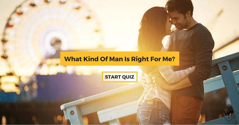What Kind Of Man Is Right For Me? | WisdomTimes